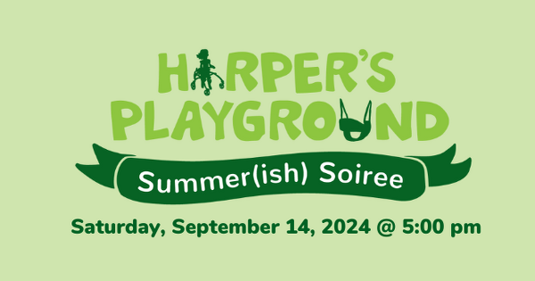 Harper's Playground Summer(ish) Soiree